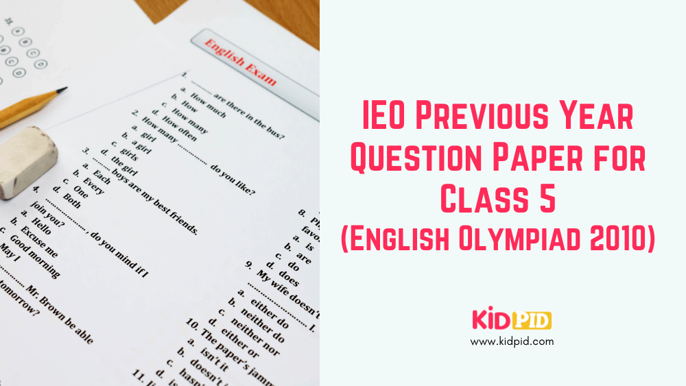IEO Previous Year Question Paper For Class 5 English Olympiad 2010