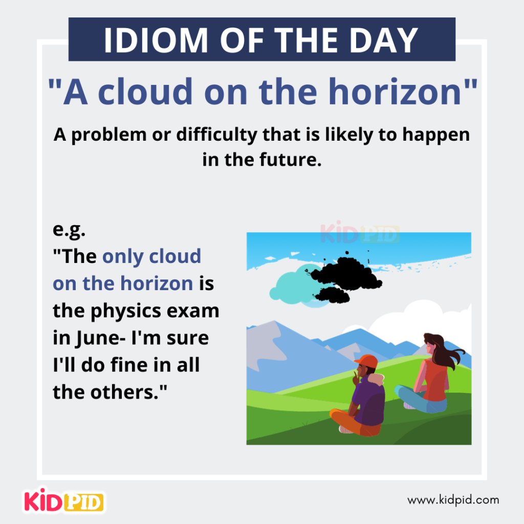 English Idiom Meaning and Examples - Kidpid
