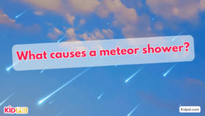 What causes a meteor shower? - Kidpid