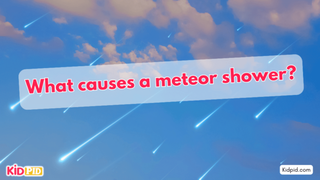 What causes a meteor shower? - Kidpid