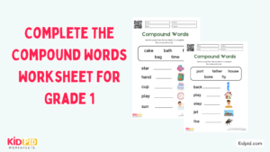 Complete The Compound Words Worksheet for Grade 1 - Kidpid