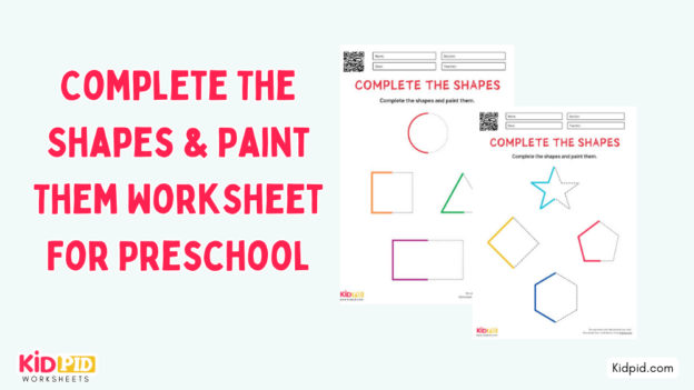 Complete The Shapes & Paint Them Worksheet For Preschool - Kidpid