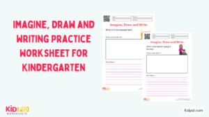 Imagine, Draw and Writing Practice Worksheet for Kindergarten - Kidpid