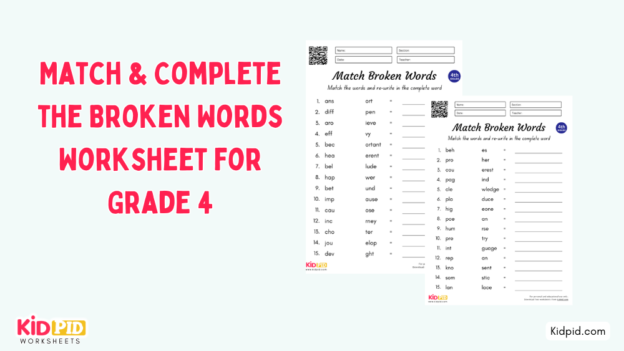 Match & Complete the Broken Words Worksheet for Grade 4 - Kidpid
