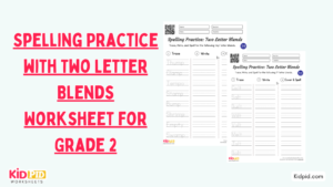 Spelling Practice with Two Letter Blends Worksheet for Grade 2 - Kidpid