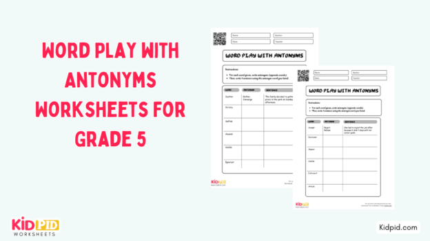 Word Play with Antonyms Worksheets For Grade 5 - Kidpid