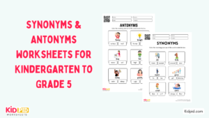 Synonyms & Antonyms Worksheets For Kindergarten To Grade 5 - Kidpid
