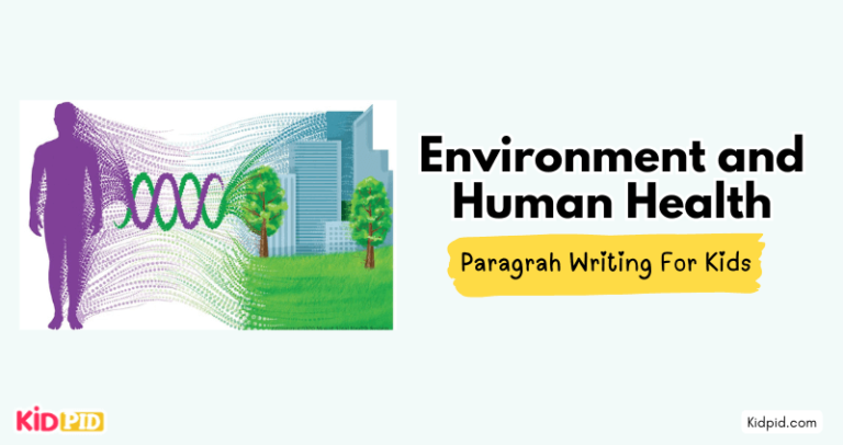 Paragraph on 'Environment and Human Health' - Kidpid