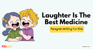 Paragraph on 'Laughter is the Best Medicine' - Kidpid