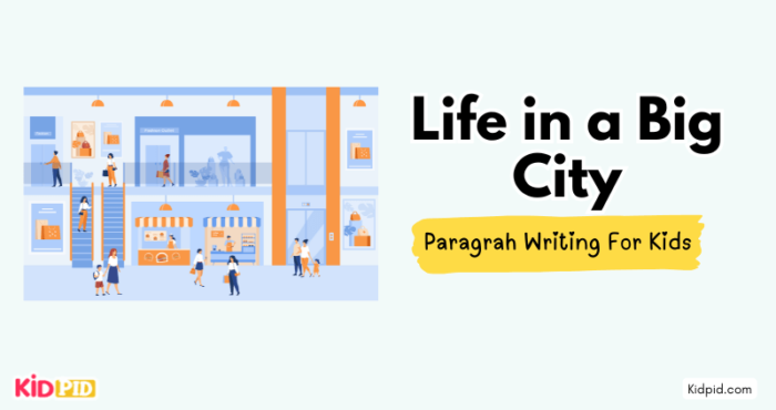 Paragraph on 'Life in a Big City' - Kidpid
