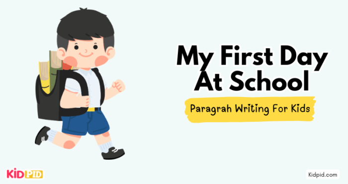 My First Day at School Paragraph & Essay (50–300 Words) for Class 1–8 ...