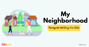 Paragraph on 'My Neighborhood' - Kidpid
