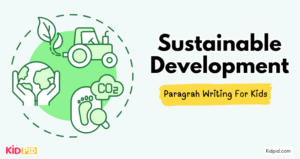 Paragraph on 'Sustainable Development' - Kidpid