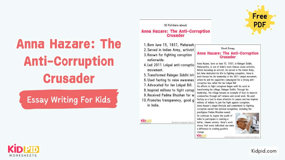 Essay - Anna Hazare: The Anti-Corruption Crusader - Kidpid