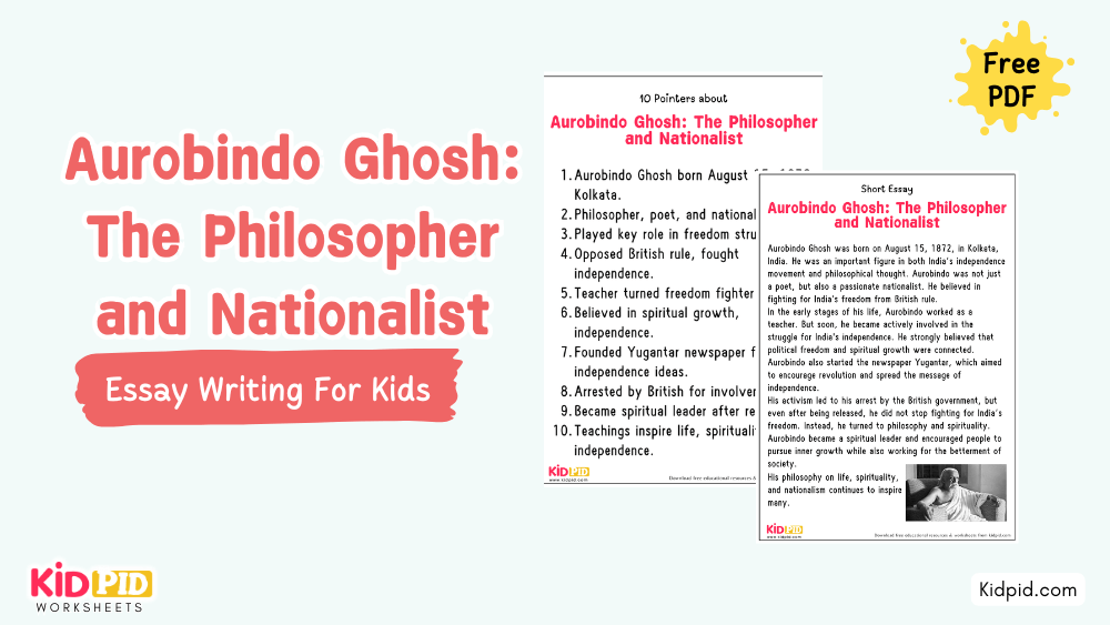 Essay - Aurobindo Ghosh: The Philosopher and Nationalist - Kidpid