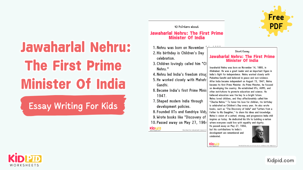 Essay - Jawaharlal Nehru: The First Prime Minister Of India - Kidpid