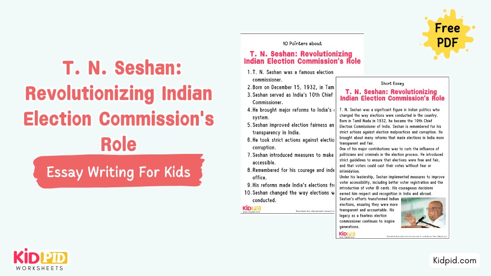 Essay - T. N. Seshan: Revolutionizing Indian Election Commission's Role ...
