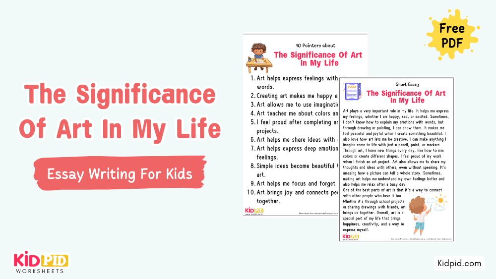 Essay - The Significance Of Art In My Life - Kidpid