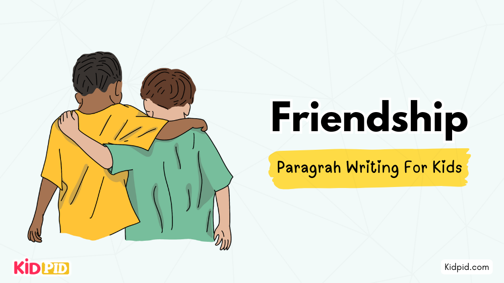 Paragraph on 'Friendship' - Kidpid
