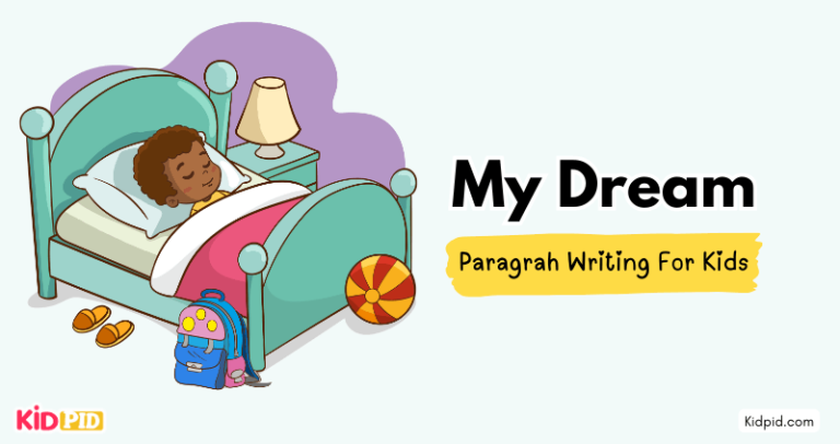 Paragraph on 'My Dream' - Kidpid
