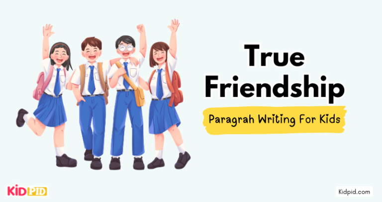 Paragraph on 'True Friendship' - Kidpid