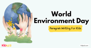 Paragraph on 'World Environment Day' - Kidpid