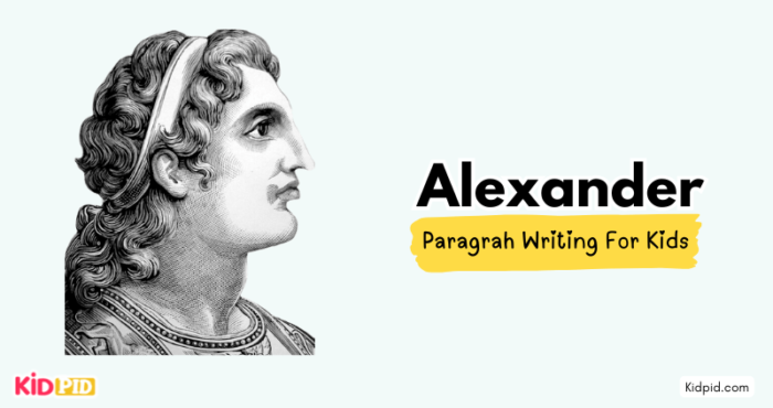 Paragraph on 'Alexander' - Kidpid
