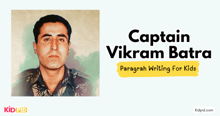 Paragraph on 'Captain Vikram Batra' - Kidpid