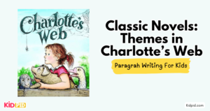 Paragraph on 'Classic Novels: Themes in Charlotte’s Web' - Kidpid