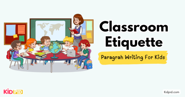 Paragraph on 'Classroom Etiquette' - Kidpid