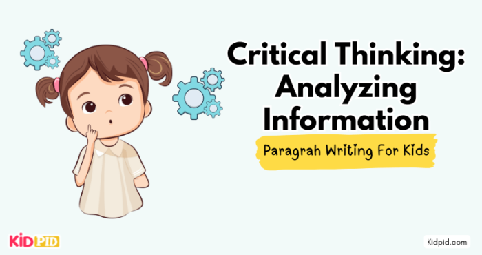 Paragraph on 'Critical Thinking: Analyzing Information' - Kidpid