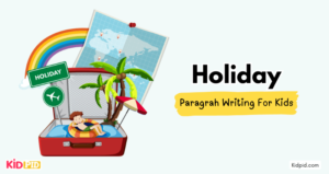 Paragraph on 'Holiday' - Kidpid