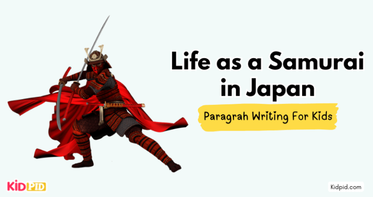 Paragraph on 'Life as a Samurai in Japan' - Kidpid