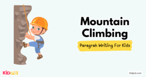 Paragraph on 'Mountain Climbing' - Kidpid