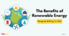 Paragraph on 'The Benefits of Renewable Energy' - Kidpid
