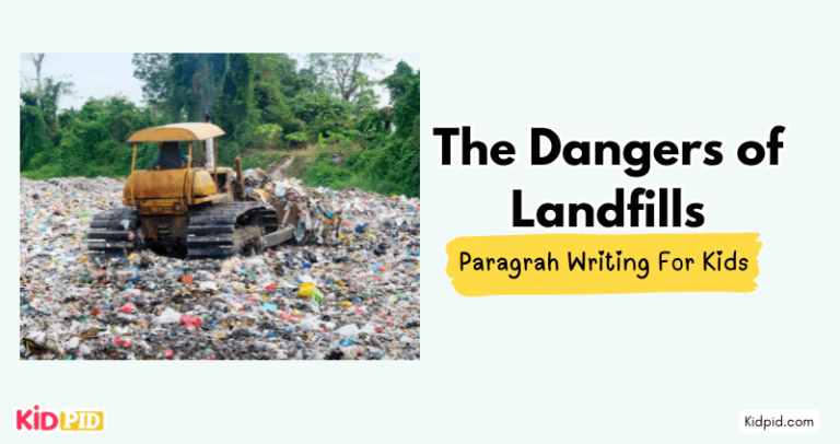 Paragraph on 'The Dangers of Landfills' - Kidpid