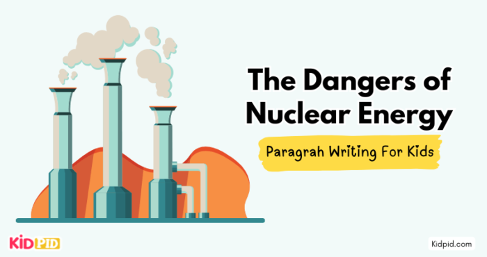 Paragraph on 'The Dangers of Nuclear Energy' - Kidpid
