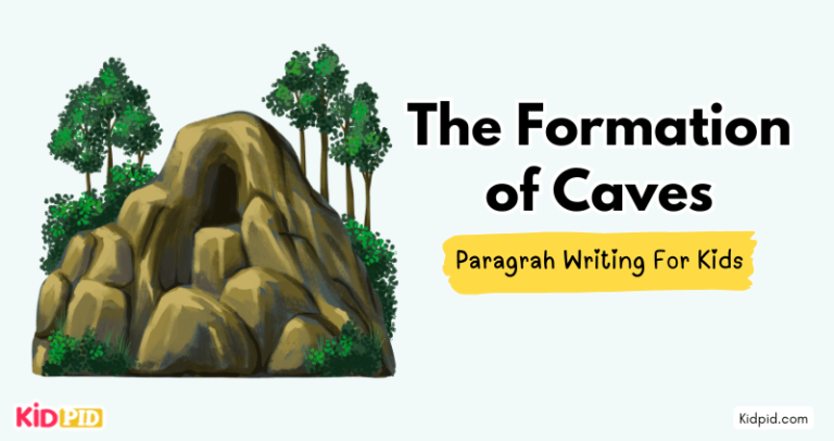 Paragraph on 'The Formation of Caves' - Kidpid