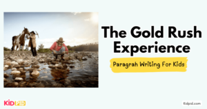 Paragraph on 'The Gold Rush Experience' - Kidpid