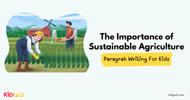 Paragraph on 'The Importance of Sustainable Agriculture' - Kidpid