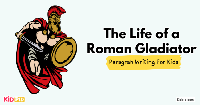 Paragraph on 'The Life of a Roman Gladiator' - Kidpid