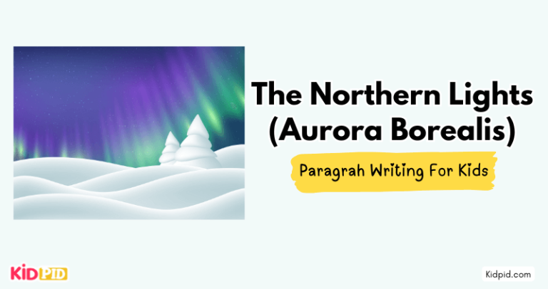 Paragraph on 'The Northern Lights (Aurora Borealis)' - Kidpid