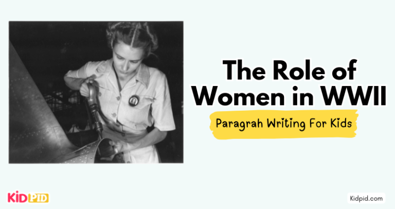 Paragraph on 'The Role of Women in WWII' - Kidpid