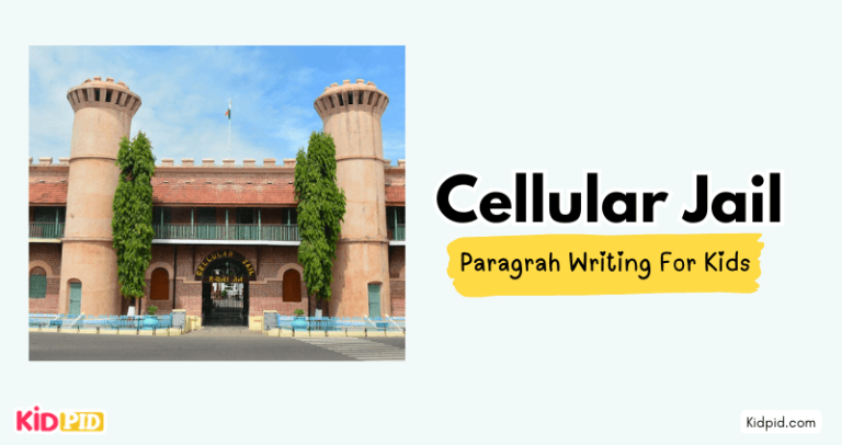 Paragraph on 'Cellular Jail' - Kidpid