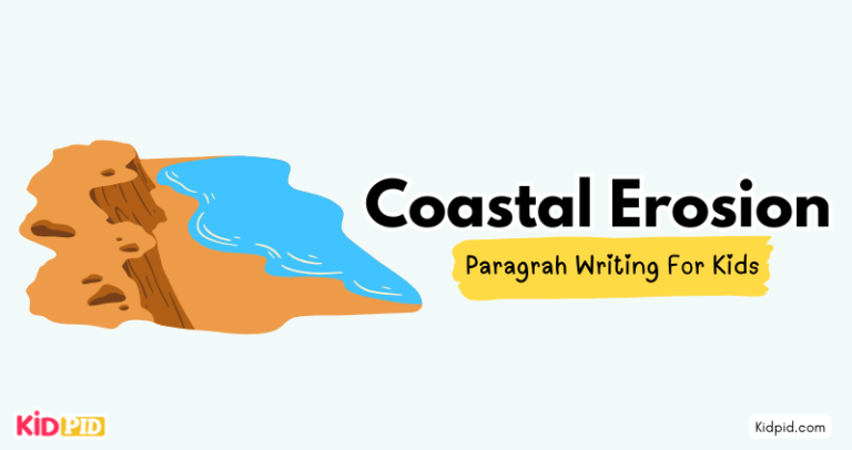 Paragraph on 'Coastal Erosion' - Kidpid