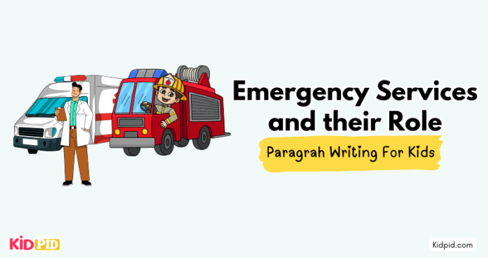 Paragraph on 'Emergency Services and their Role' - Kidpid