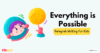 Paragraph on 'Everything is Possible' - Kidpid
