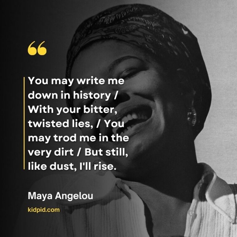 Maya Angelou Quotes About Life, Love, and Rising Above - Kidpid