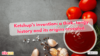Ketchup's invention: a thick, tangy history and its origins revealed ...