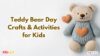 Teddy Bear Day Crafts & Activities for Kids - Kidpid